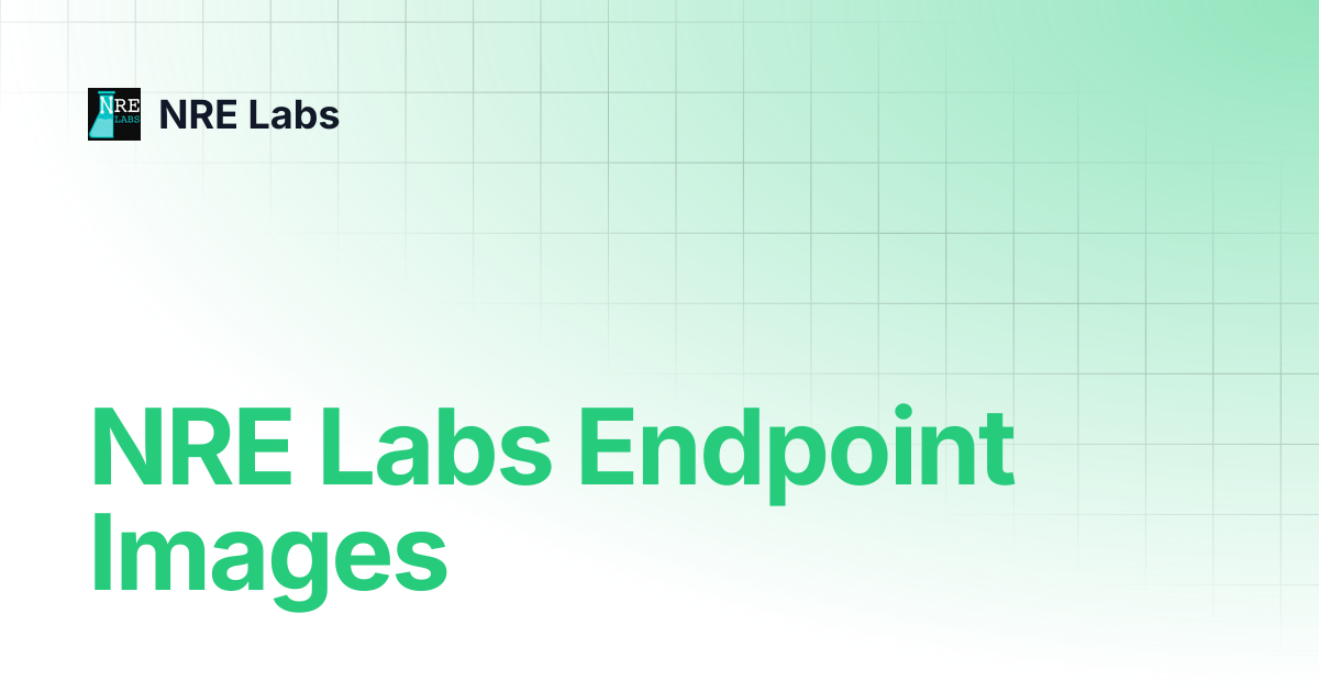 NRE Labs Endpoint Images | NRE Labs